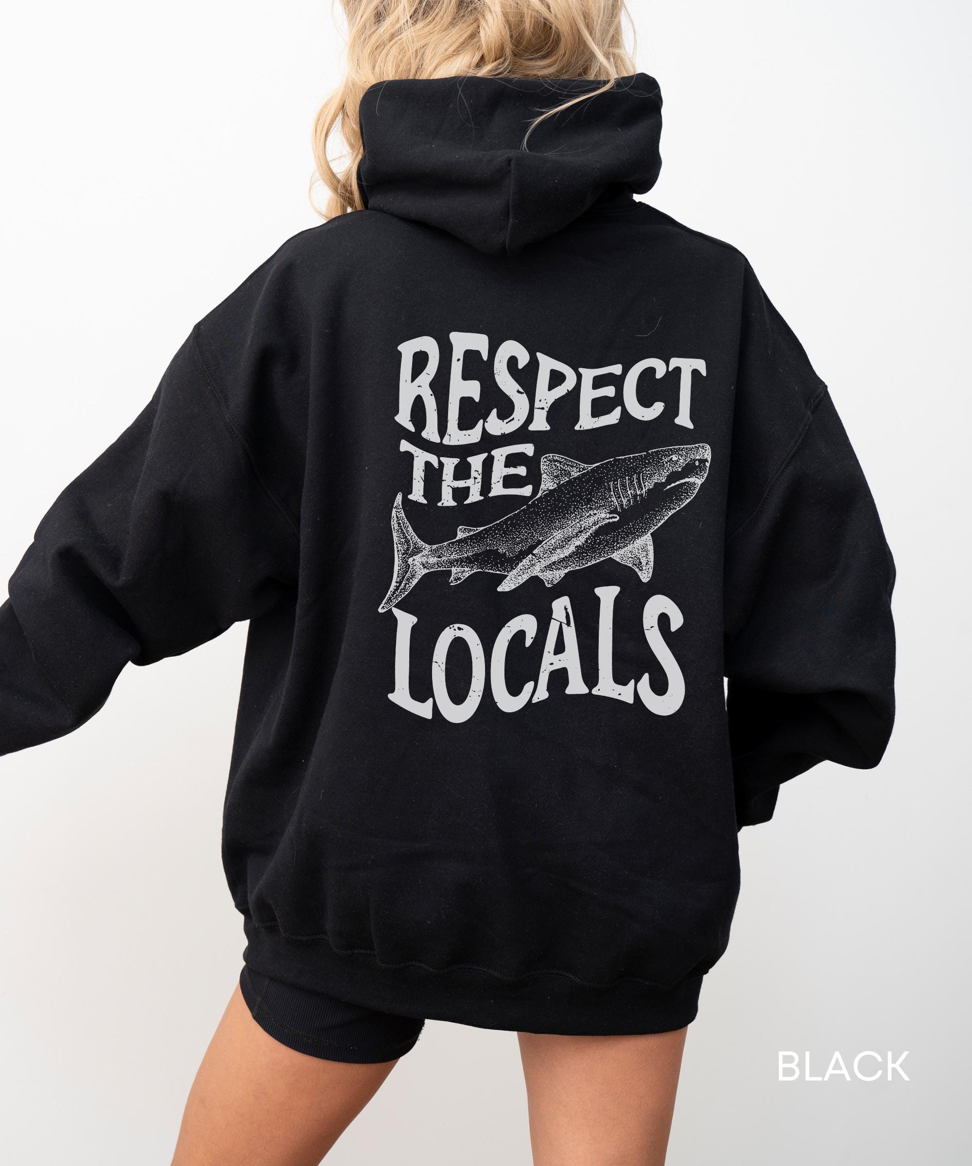 Respect the Local Sharks Hoodie, Shark T-shirt for Shark Lover, Trendy ...