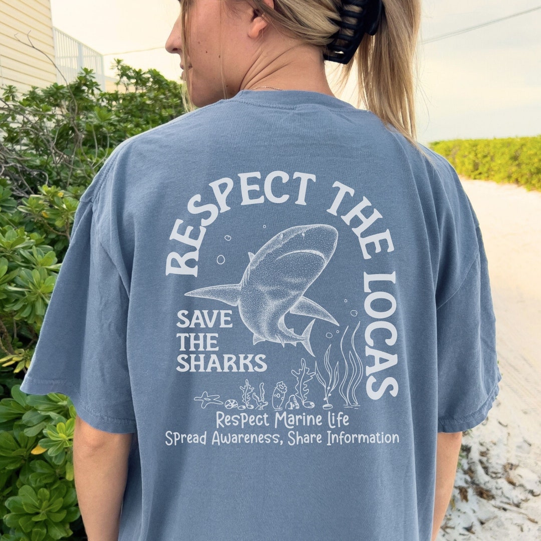 Respect the Locals Save the Shark Comfort Colors Shirts for Shark Lover ...