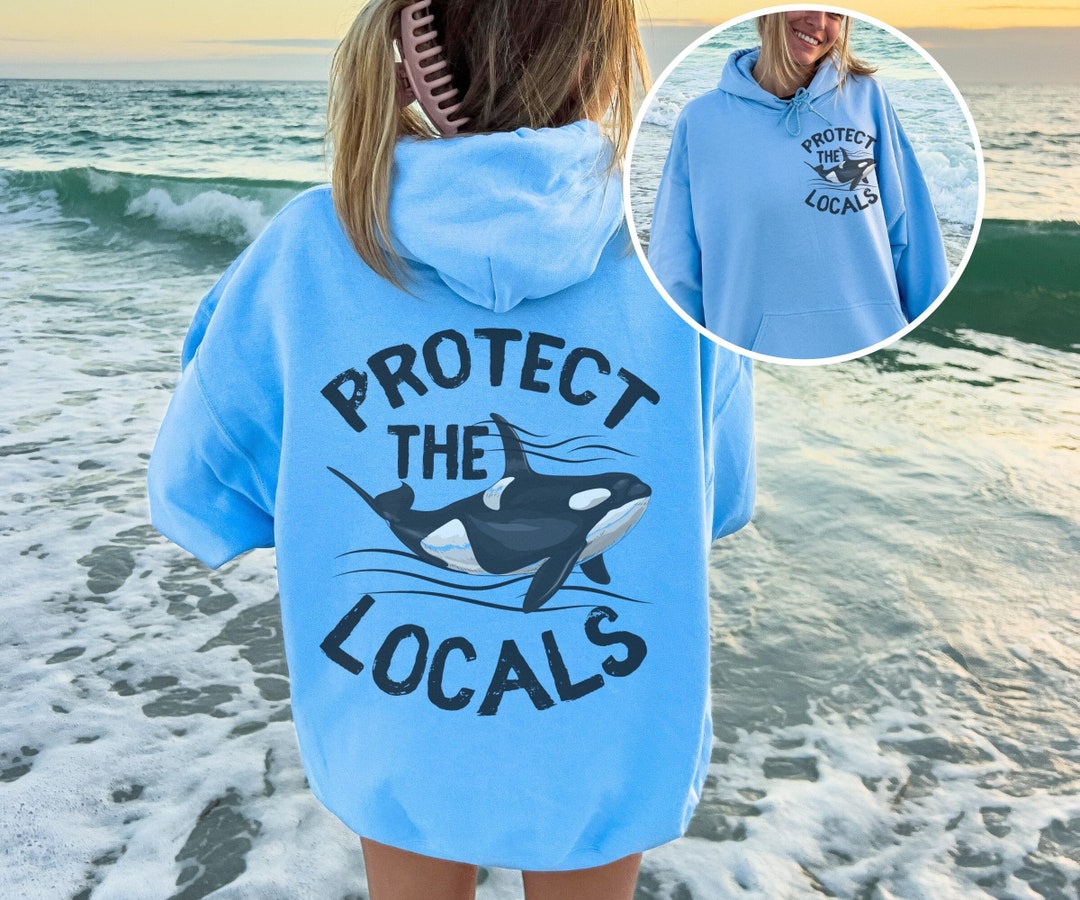 Killer Whale Protect the Locals Hoodie for Orca Whale Lovers Wildlife ...