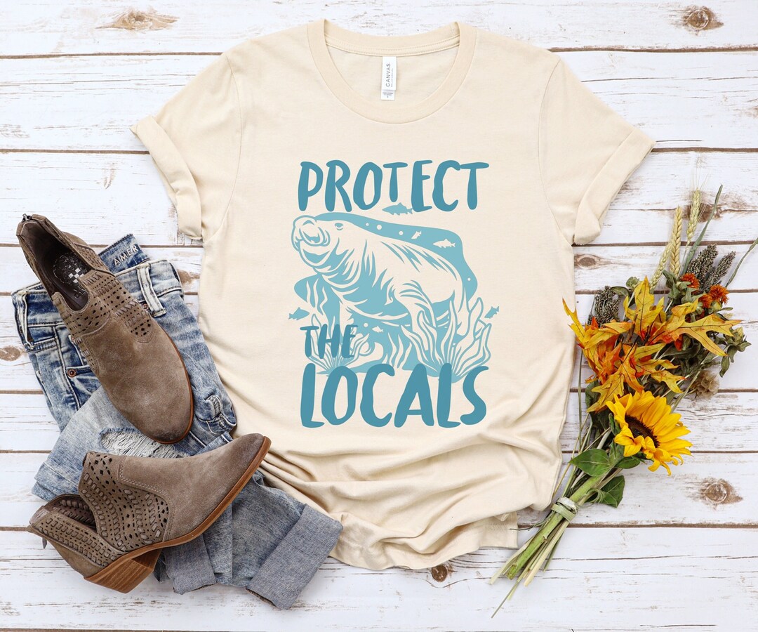 Protect the Manatees Locals Shirt for Manatee Lover Manatee Gift Save ...