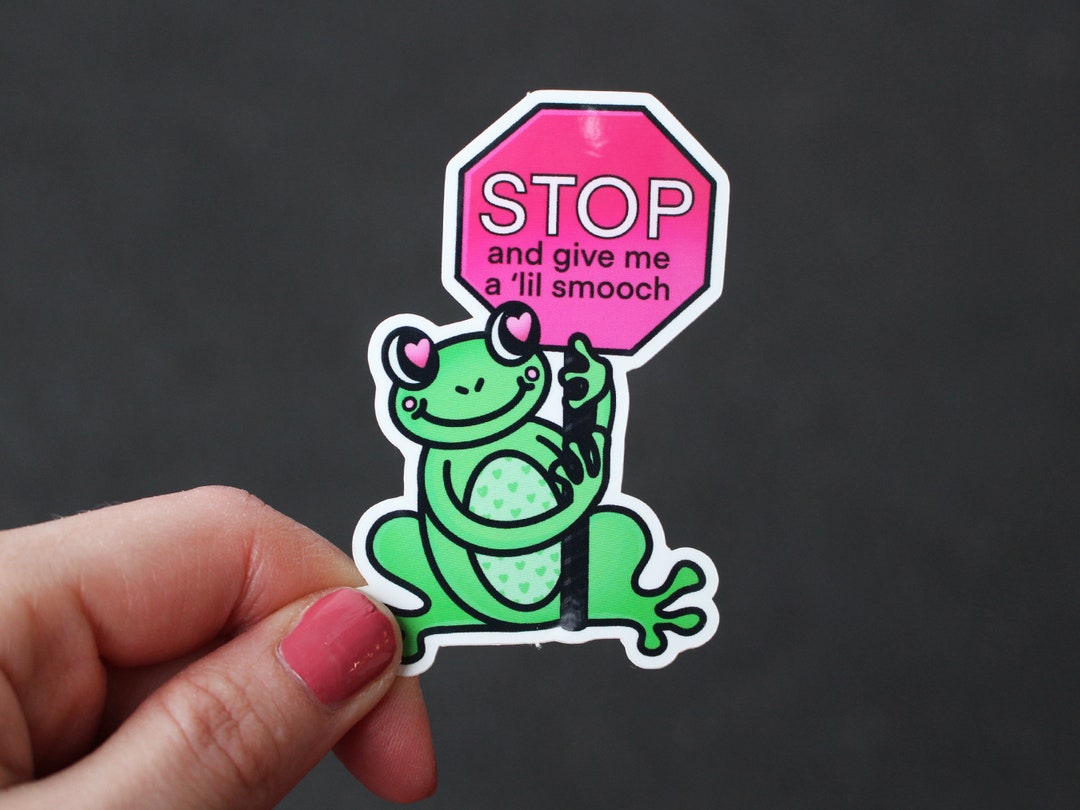Stop and Give Me A 'lil Smooch Frog Sticker | Froggy Sticker ...