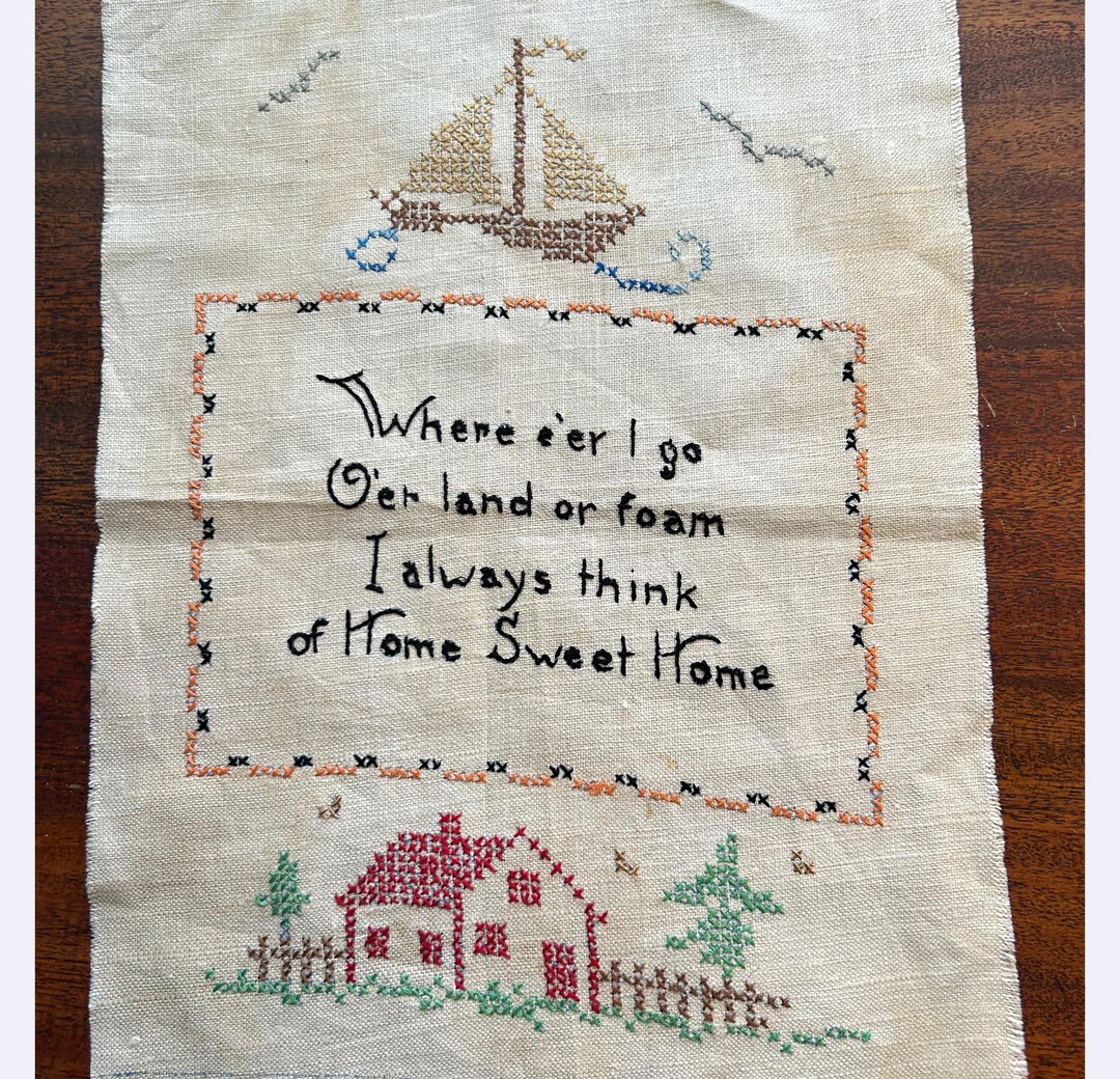 Sweet 1920's Sampler Embroidery Poem Cottage Home Sweet Home Sailing ...