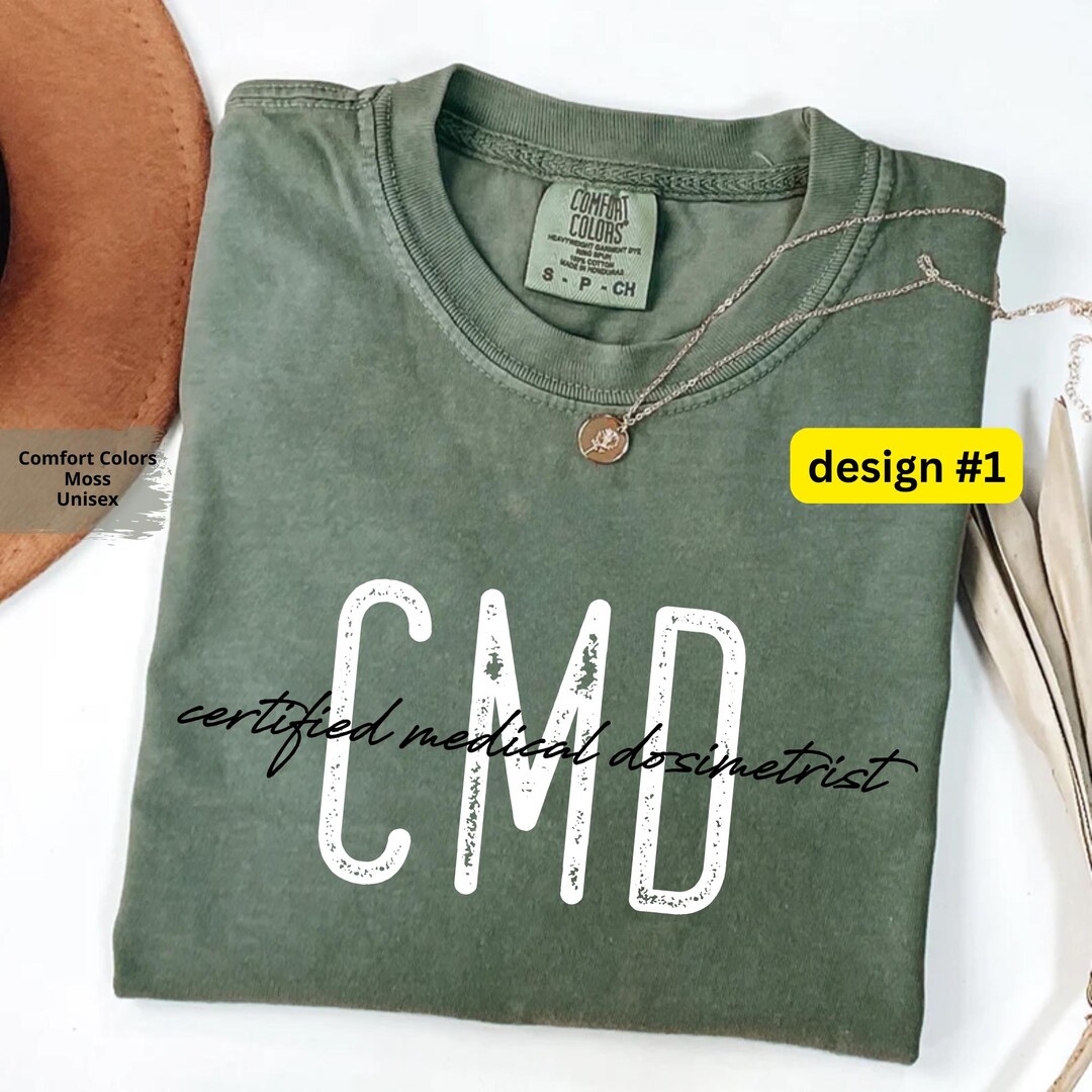 Certified Medical Dosimetrist, CMD Shirt, Trendy Medical Dosimetry Student Shirt, Medical ...
