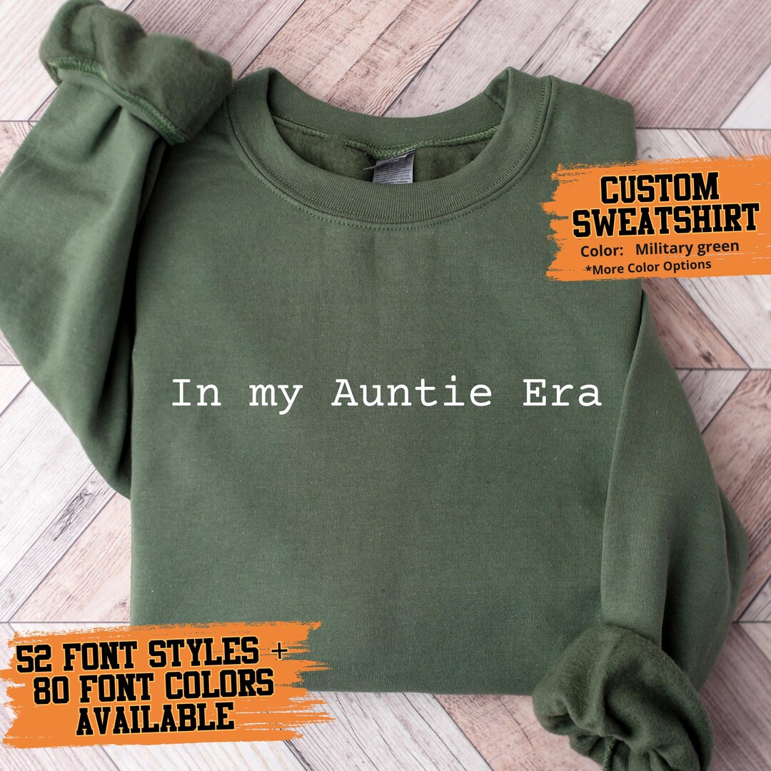 Custom Era Sweatshirt, in My Aunt Era Hoodie, Christmas Crewneck, Graphic Sweater, Tour ...
