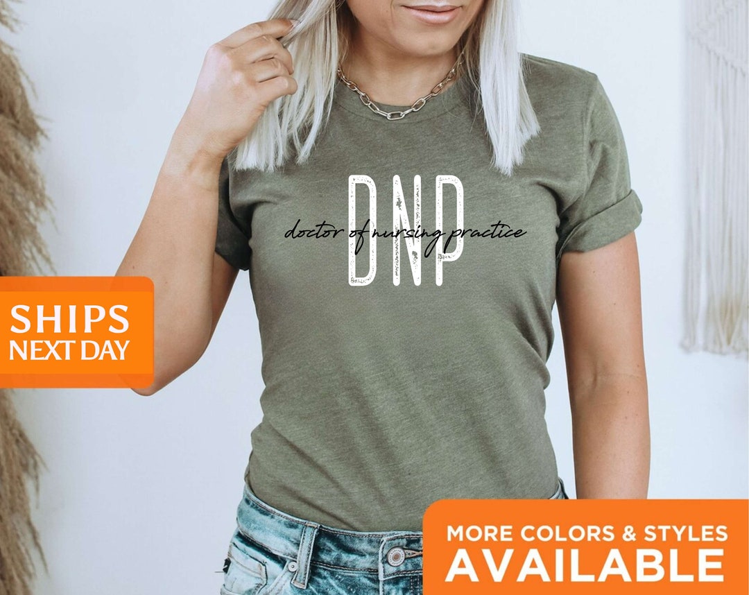 Doctor of Nursing Practice Shirt, DNP Shirt, Gift for Nurse ...