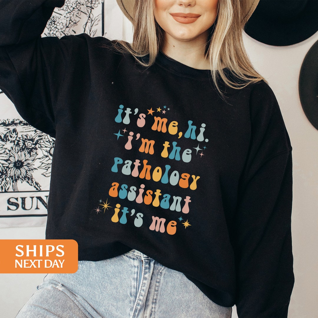 Pathology Assistant Sweatshirt, Pathology Assistant Hoodie, Pathology ...