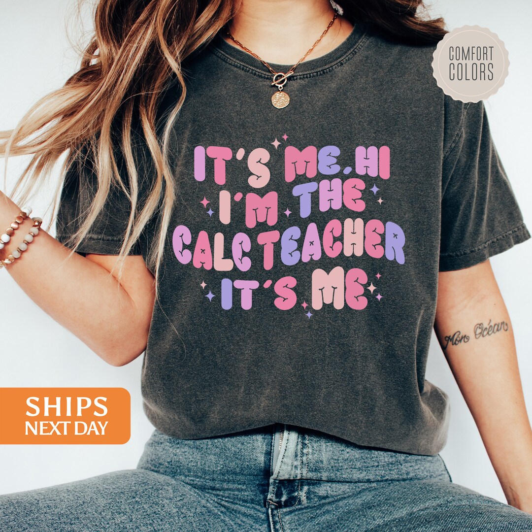 Calc Teacher Shirt, Calculus Teacher Shirt, Math Long Sleeves, Back to ...