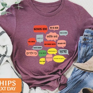 Because Kids in Different Language Shirt ELL Shirt ESL Tshirts ...
