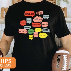 Because Kids in Different Language Shirt ELL Shirt ESL Tshirts ...