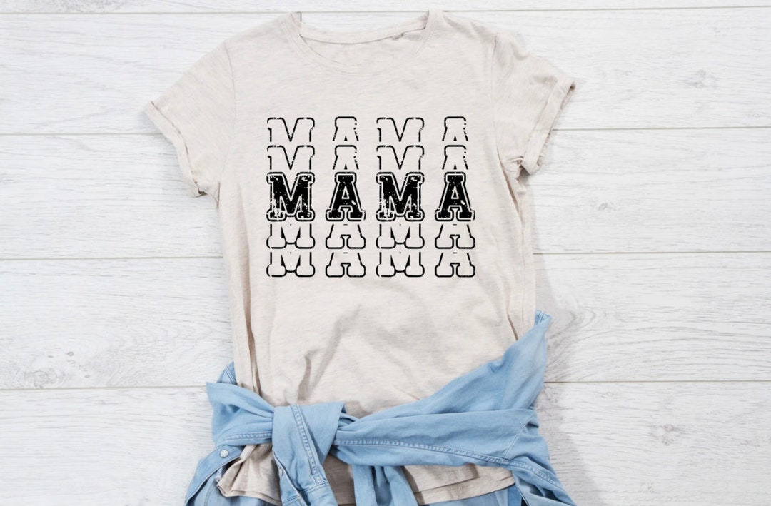 MAMA MAMMA Tshirt Png File and Svg File Mama Cute Shirt Mother Day ...