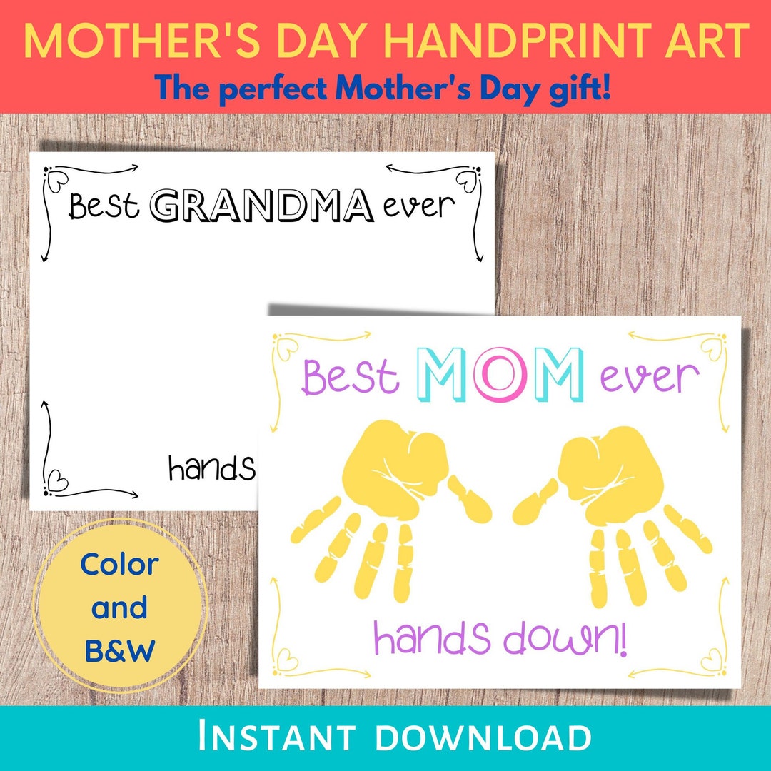 Best Mom Hands Down, Mothers Day Handprint Printable, Handprint Mothers ...