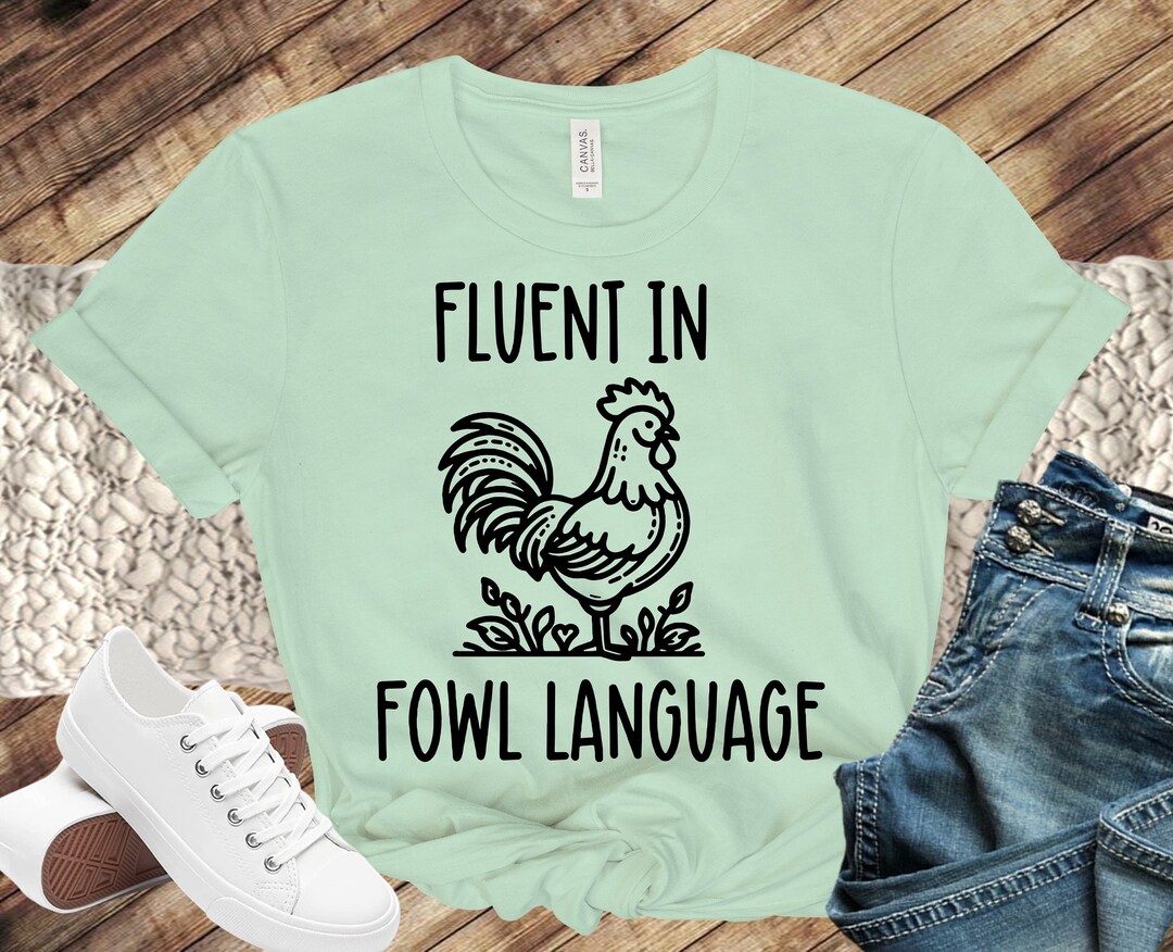Fluent in Fowl Language Decal - Chicken Iron on Heat Transfer - Etsy