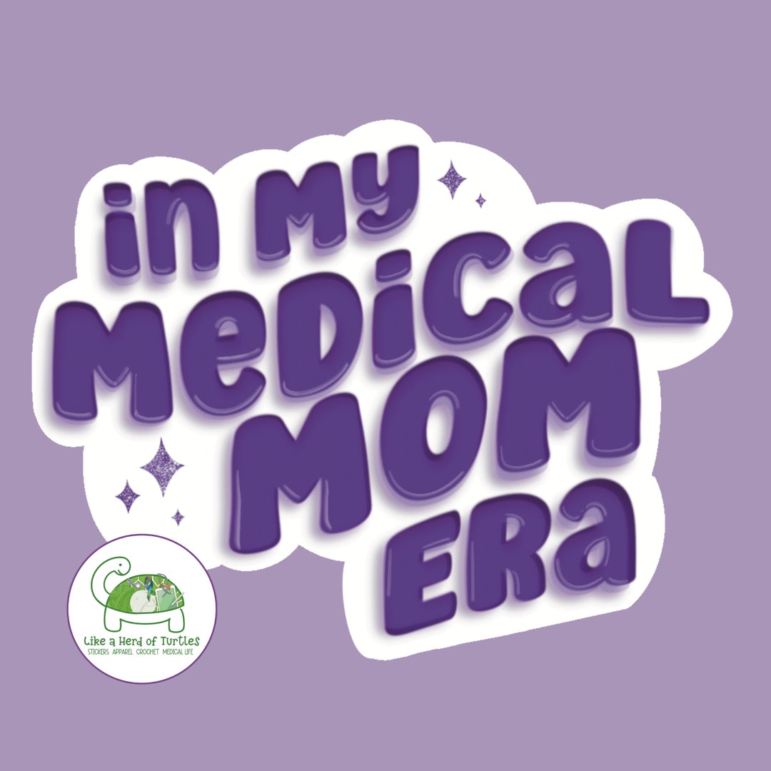 Medical Mom Sticker, Rare Disease, Mom Era Sticker, Medically Complex ...