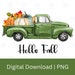Hello Fall Truck PNG, Sublimation PNG, Hello Fall, Fall Truck, Fall ...