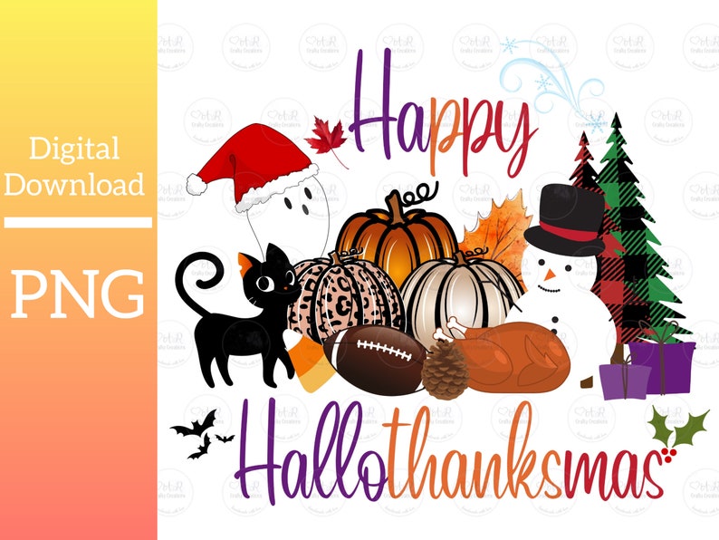Happy Hallothanksmas PNG, Halloween, Thanksgiving, Christmas ...