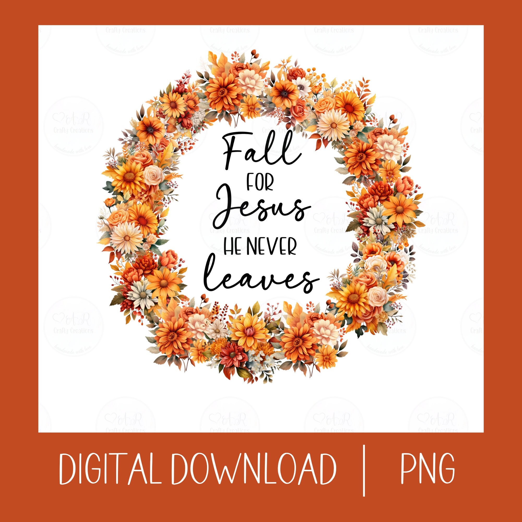 Fall for Jesus He Never Leaves PNG, Religious Sublimation Design ...