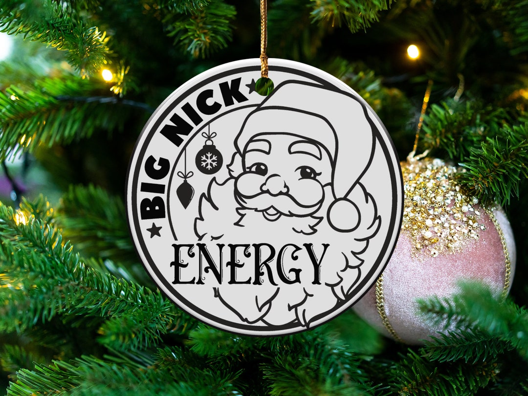 Big Nick Energy Santa Ornament PNG: Festive Sublimation (digital ...
