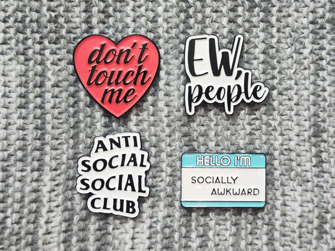 Antisocial Pins - Don't Touch Me Heart - Socially Awkward - Antisocial ...