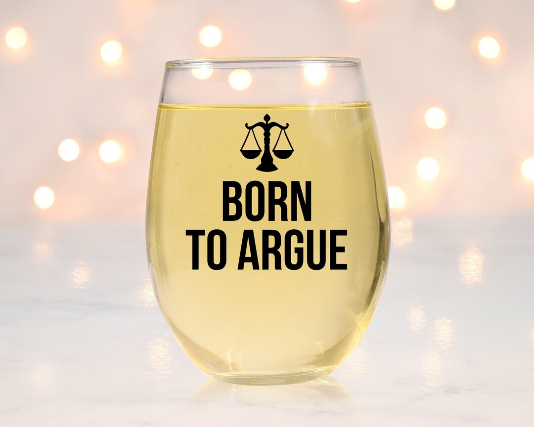 Born to Argue Wine Glass, Funny Lawyer Gift, Gift for New Lawyer Gift ...