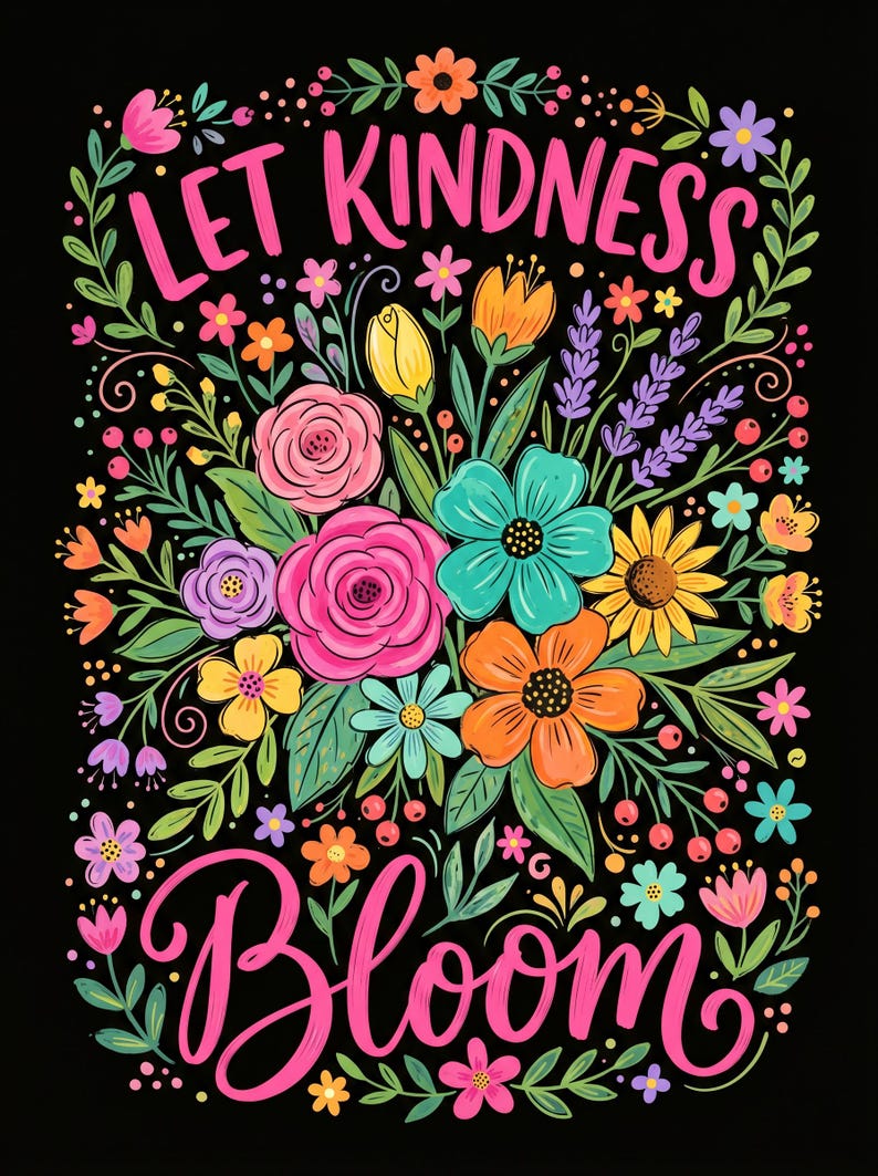 Let Kindness Bloom PNG, Boho Floral Sublimation Design, Inspirational ...