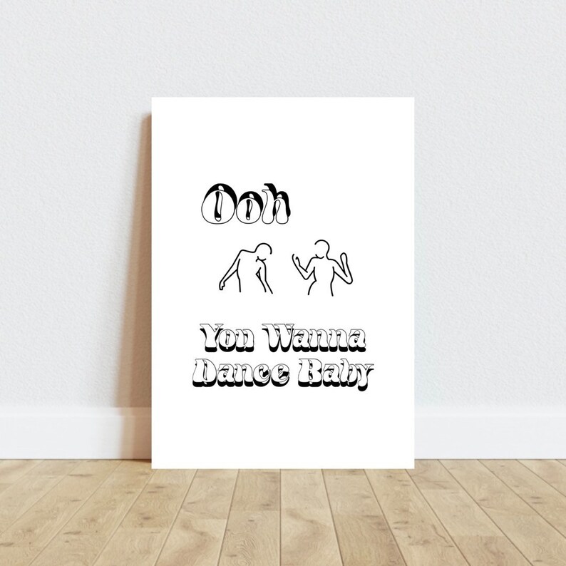 Ooh You Wanna Dance Baby / Music / House Music / Dancing / - Etsy