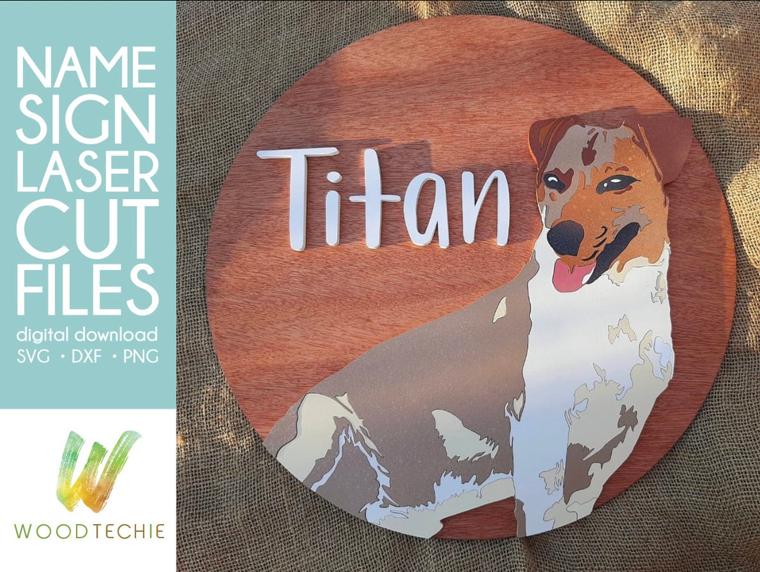 Dog Name Sign - Laser Cut File - Digital Download - Laser Cutting ...