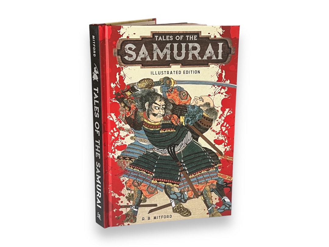 Illustrated Tales of the SAMURAI by A.B. Mitford - Collectible Deluxe ...