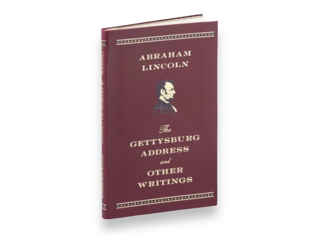 Abraham Lincoln: the GETTYSBURG ADDRESS and Other - Collectible Deluxe ...