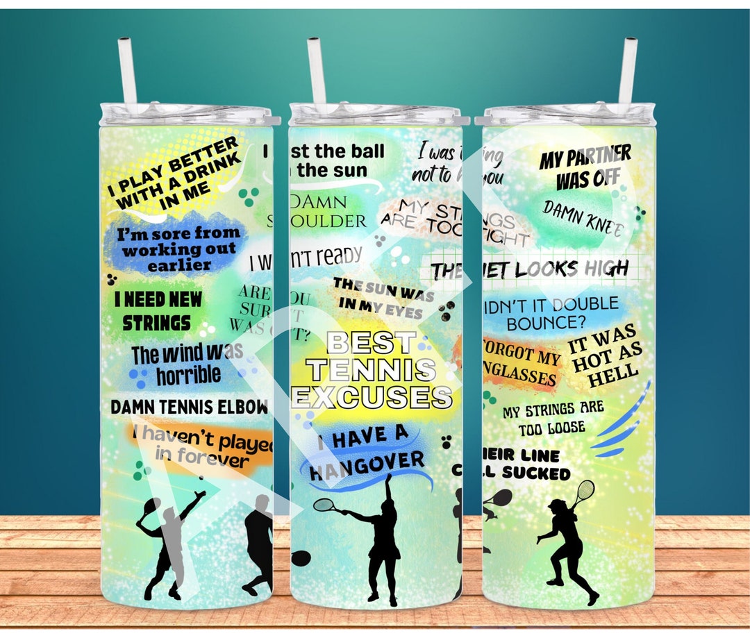 Best Tennis Excuses 20 Oz Stainless Skinny Tumbler, Tennis, Custom Made ...