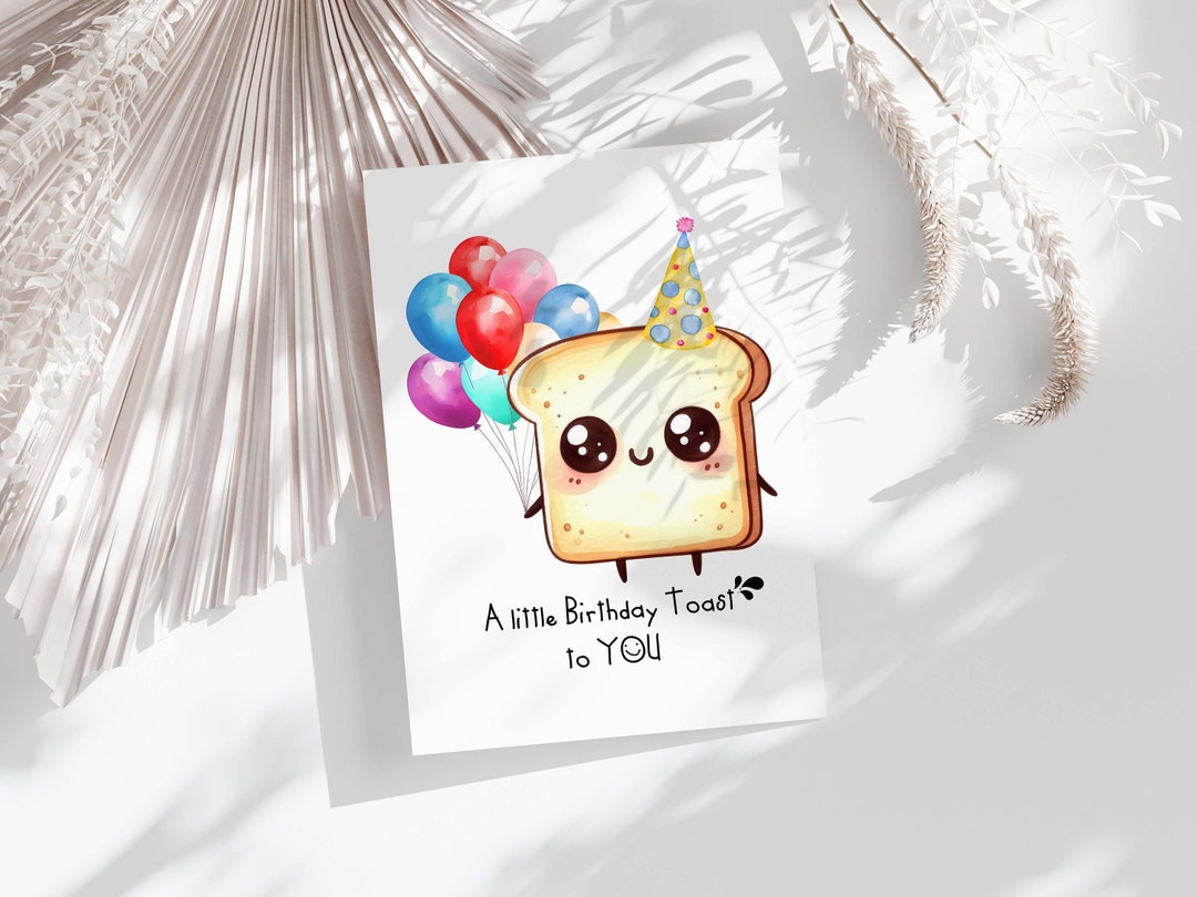 Cute Toast Birthday Card Printable (digital Download) - Etsy