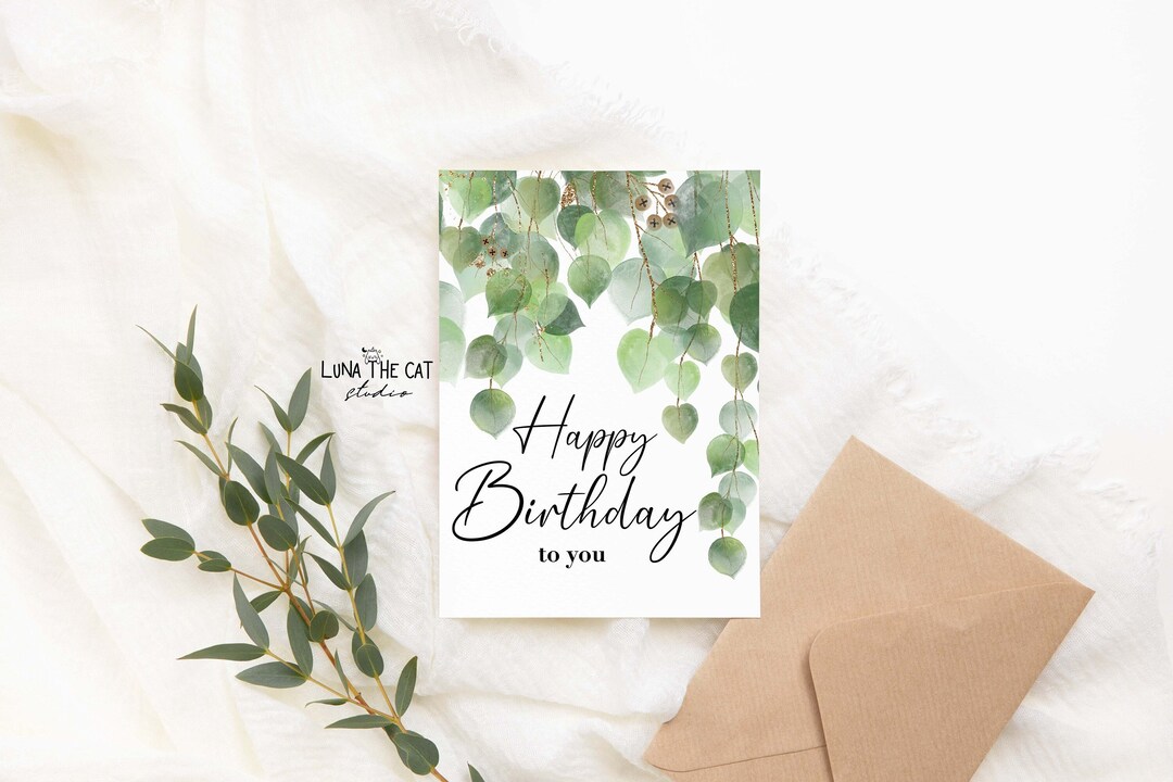 Eucalyptus Birthday Card Happy Birthday Day to Yo Card Elegant Birthday ...