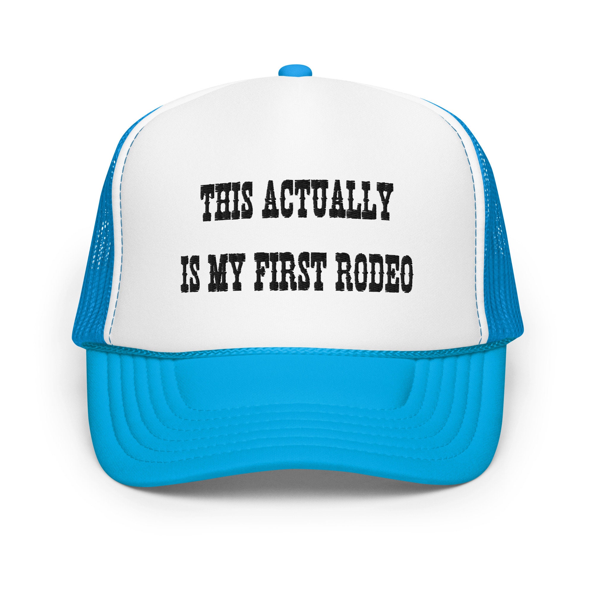 This Actually is My First Rodeo Country Cowboy Trucker Hat | Graphic ...