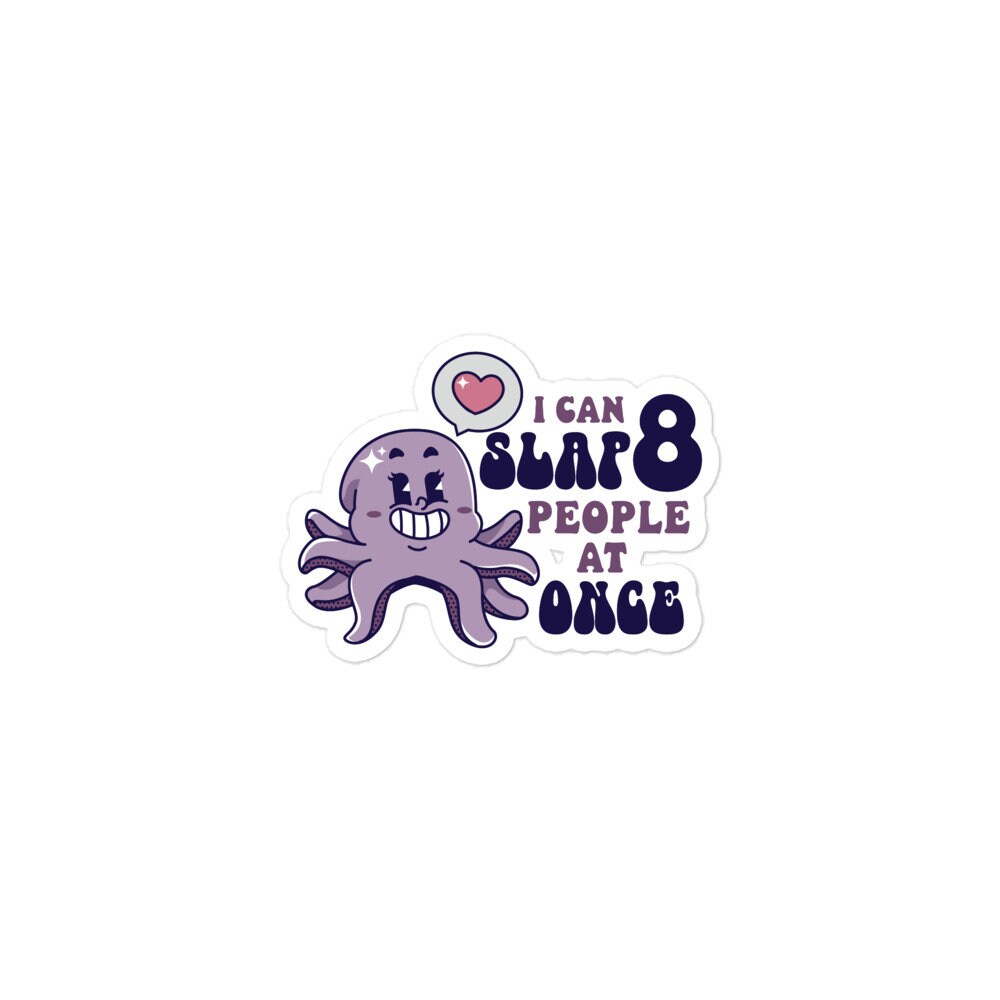 I Can Slap 8 People at Once Funny Cute Octopus Stickers - Etsy