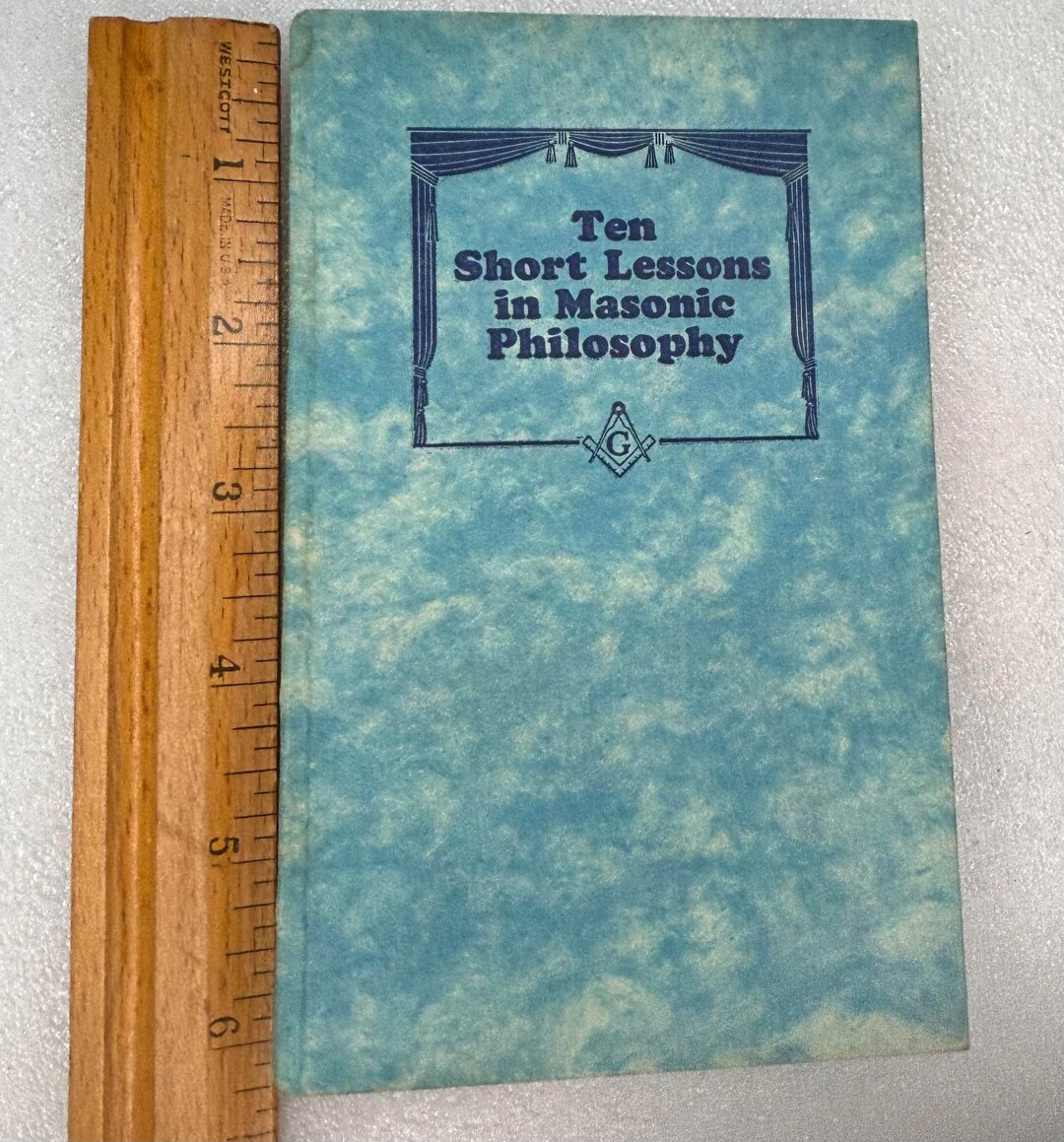 MASONIC PHILOSOPHY Ten Short Lessons C1934, Masonry, Masons ...