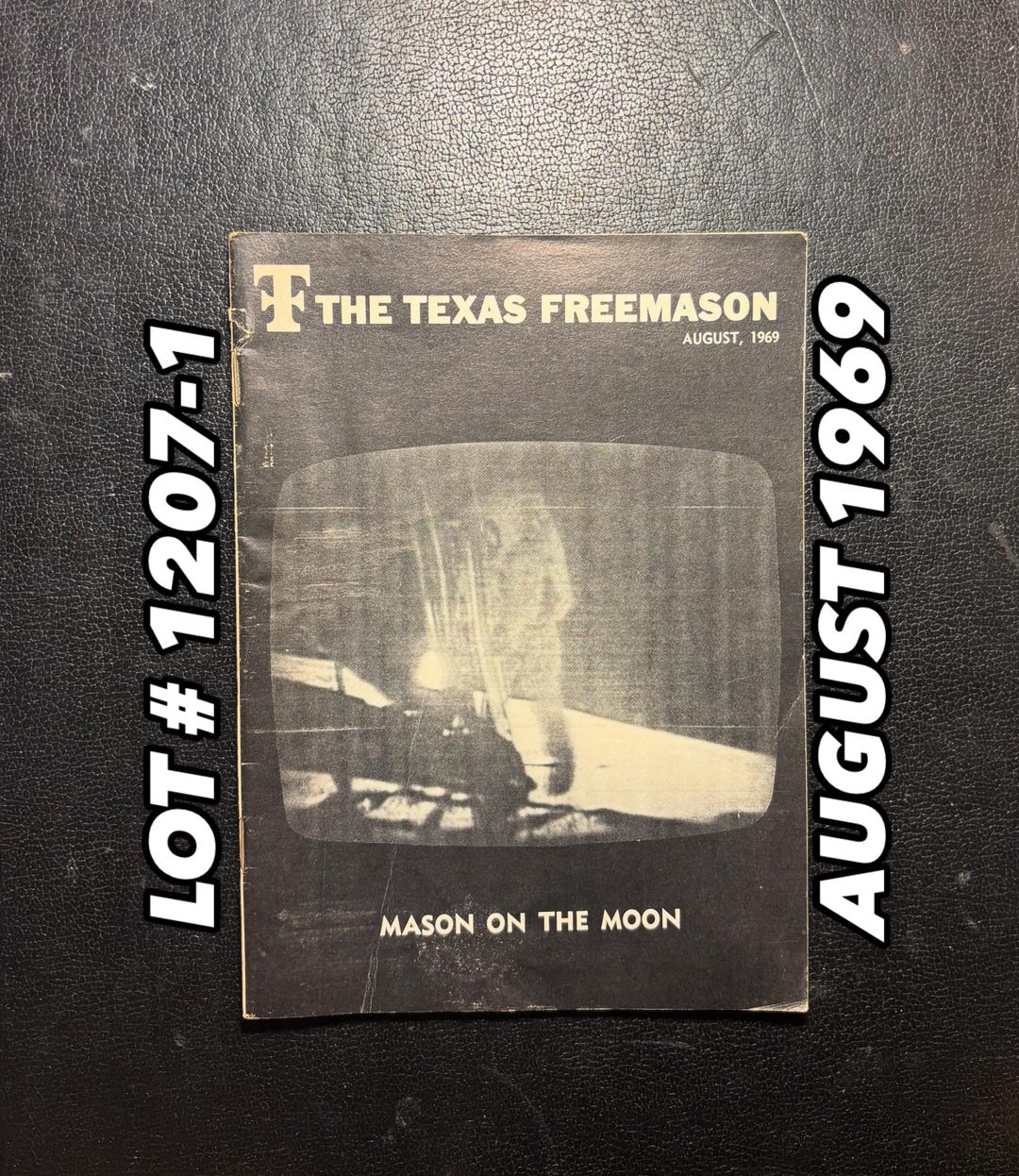 1969 August the Texas Freemason, First Mason on the Moon Edwin E ...