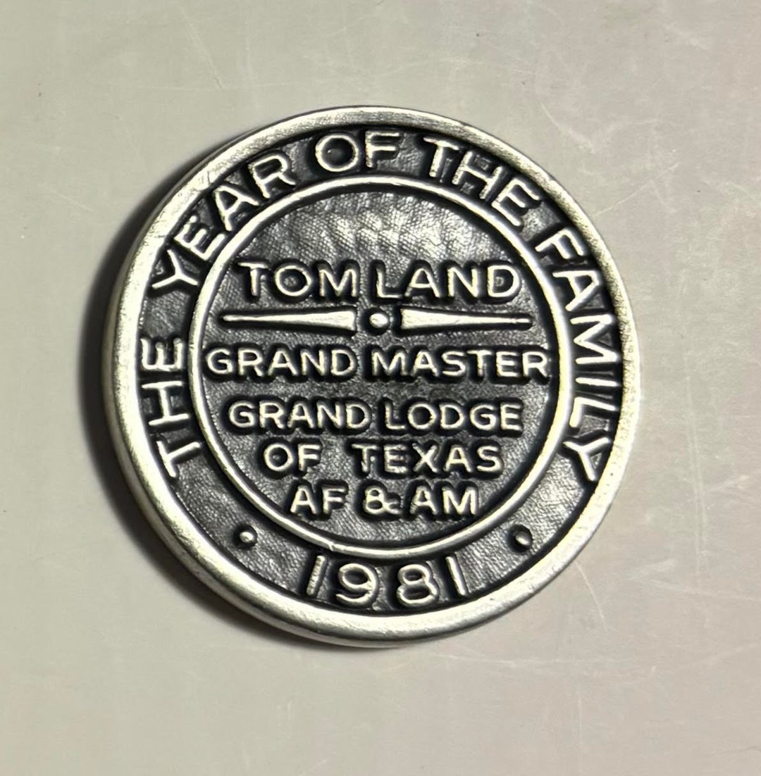 1981 Masonic Coin, Grand Lodge of Texas ,AF&AM Tom Land, Grand Master ...