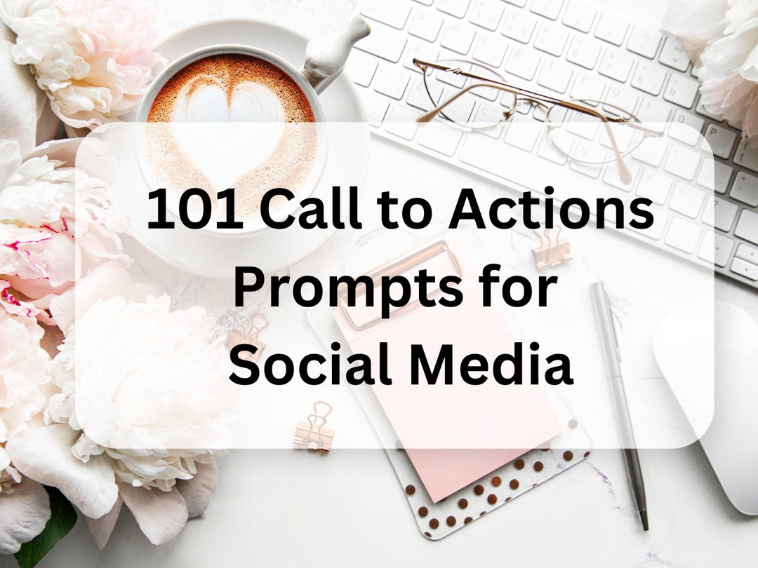 101 Social Media Call to Action Prompts- Done for You- Great Lead ...