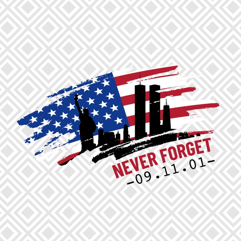 We Will Never Forget 911 PNG Sublimation Design Download - Etsy