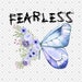 Fearless PNG, Sublimation Design Download, Be Fearless Png, Blue Floral ...