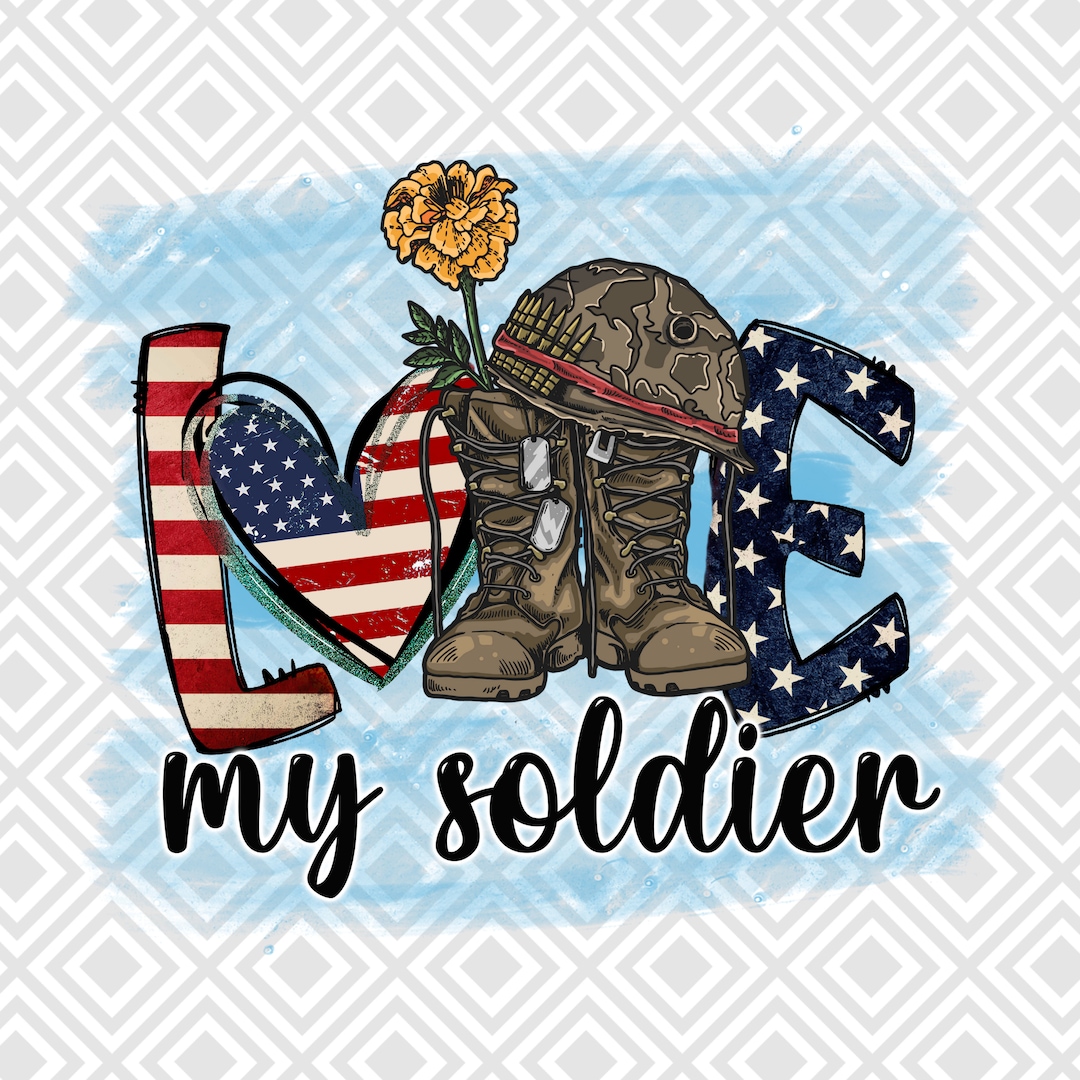 Love My Soldier Png Love Png Love Sublimation Design - Etsy