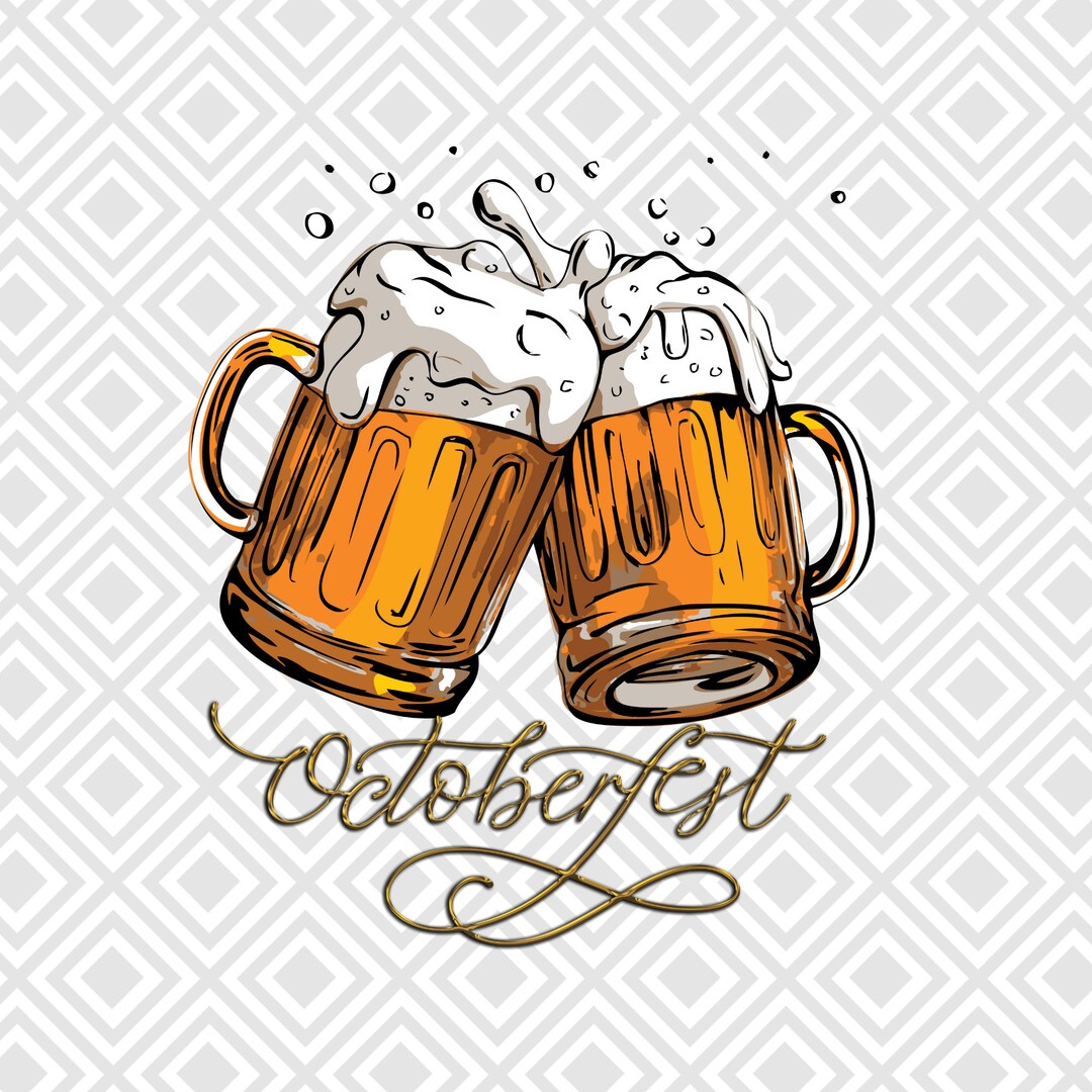 Octoberfest Png, Octoberfest Shirt Design, Cheers Beer Png, Beer Png ...