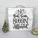 Funny Holiday Wood Sign: No Bah Hum Bugging Allowed - Etsy