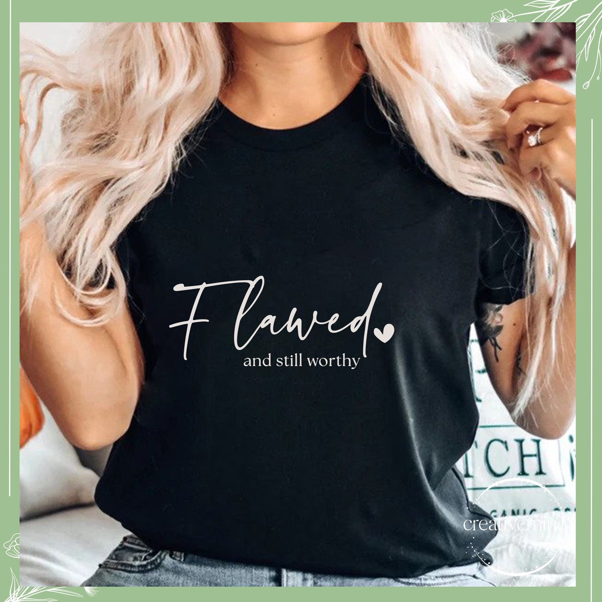 Flawed and Still Worthy Svg, Christian Svg, Mental Health Svg, You Are Love Svg, Bible Verse Svg ...