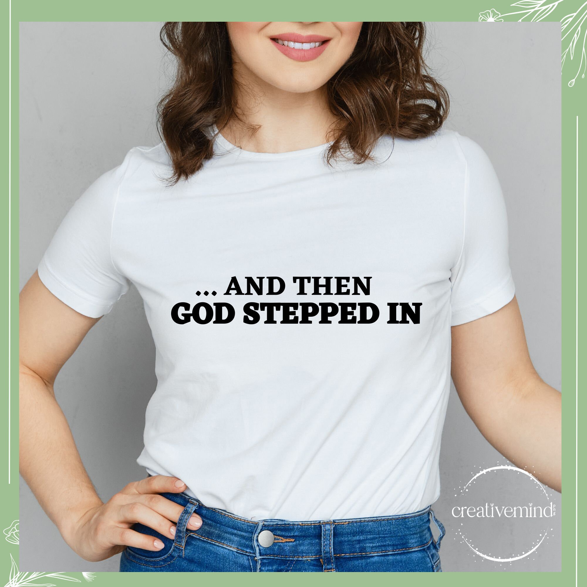 And Then God Stepped In, Thank You Jesus Svg, Trust God Svg, God is ...