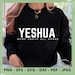Yeshua Name Above All Names Svg and Png, Christian Svg, Jesus Svg ...