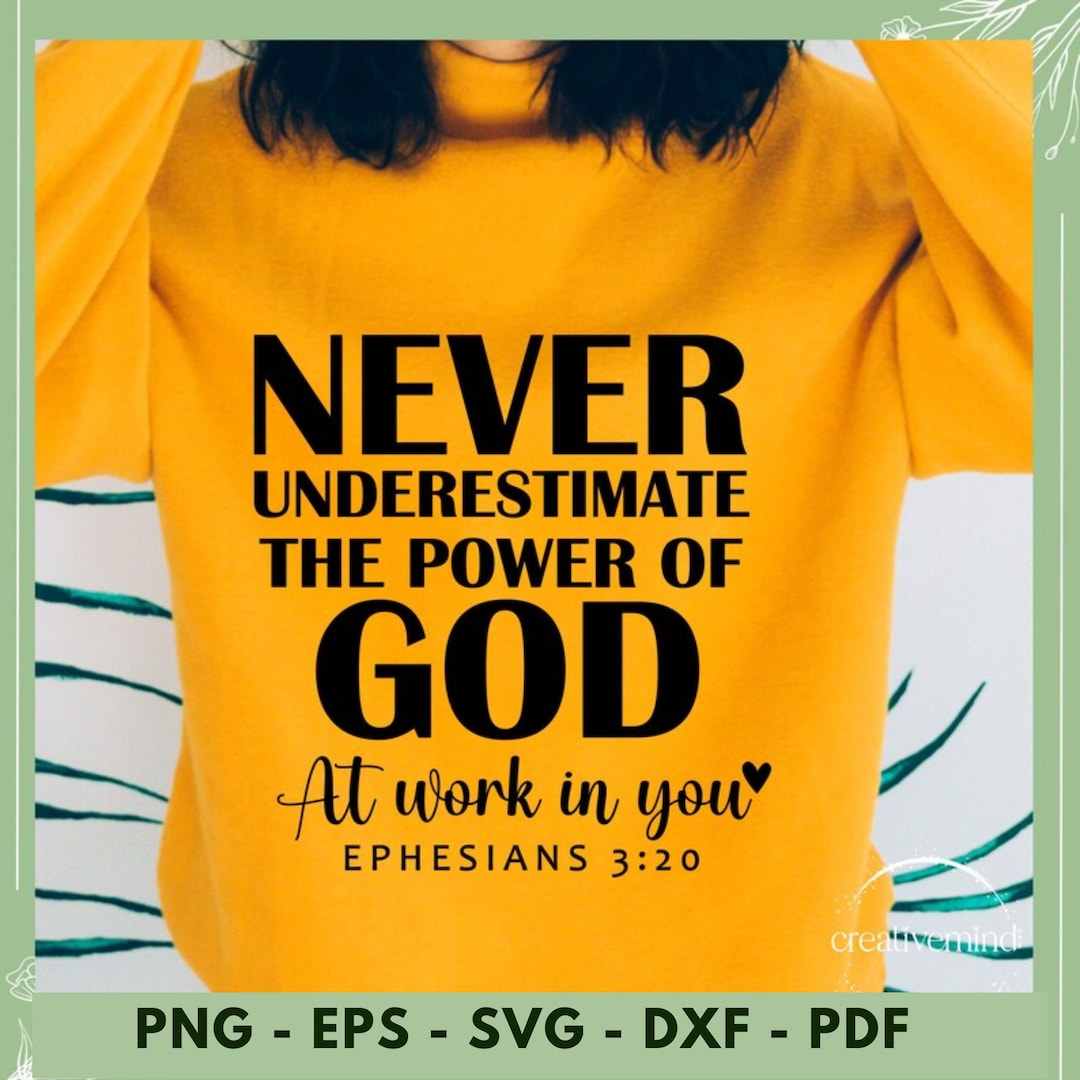 Never Underestimate the Power of God Svg, Yahweh Svg, Christian Sayings ...