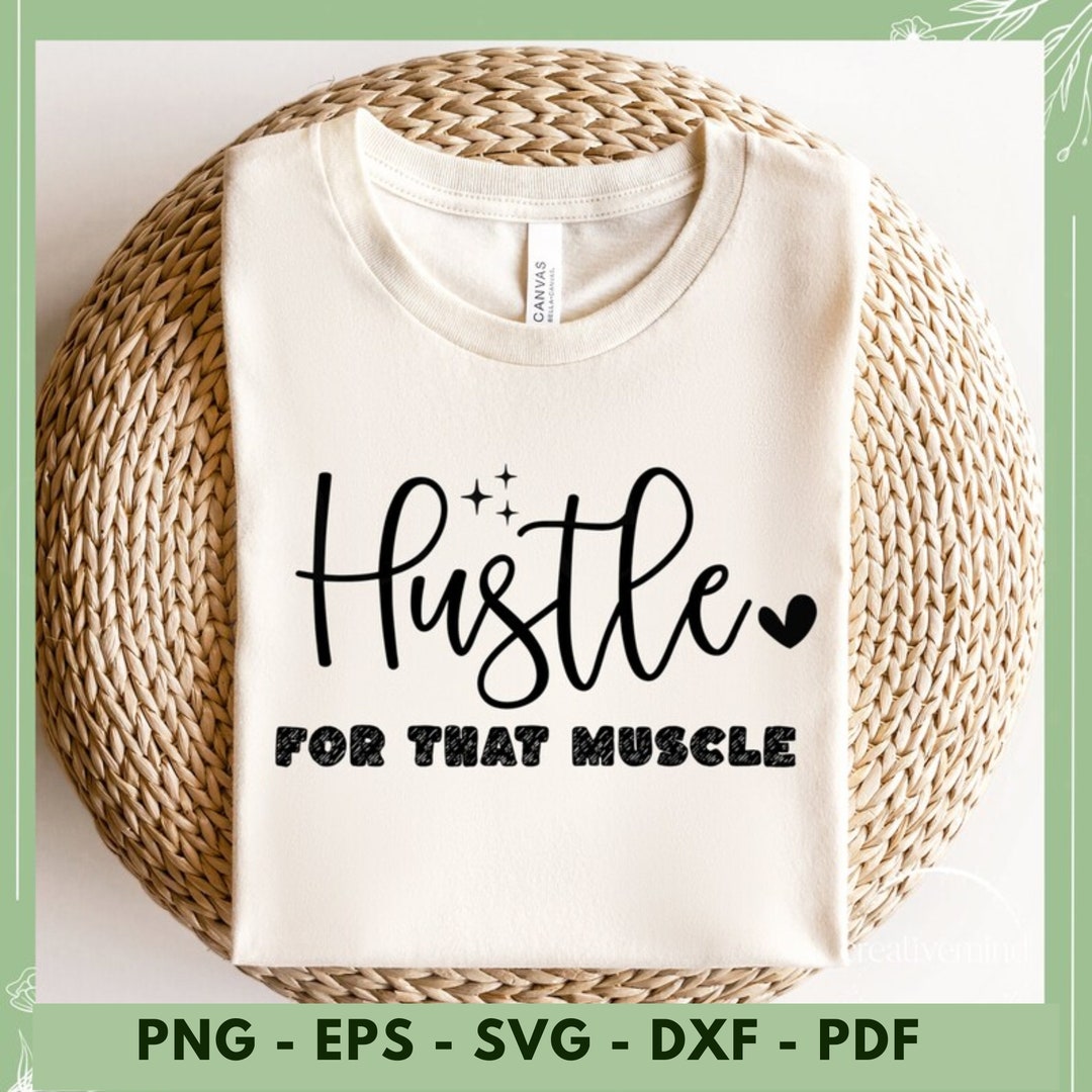 Hustle for That Muscle Svg Png Jpg, Fitness Mom Girl Svg, Gym Saying ...