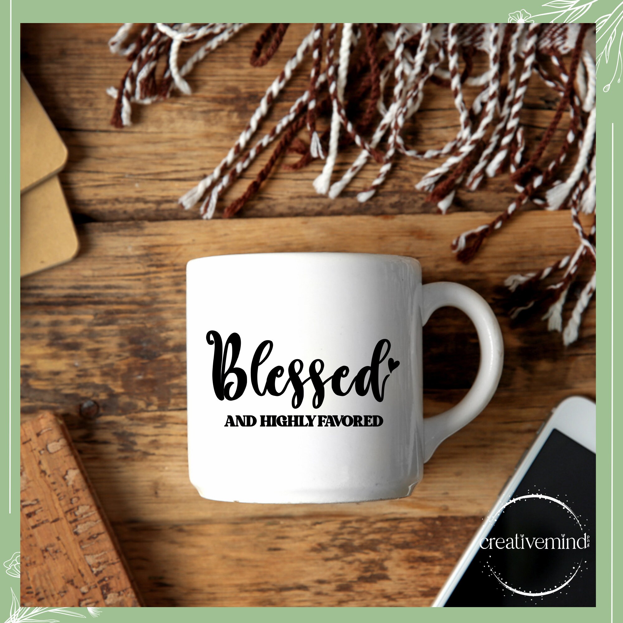 Blessed and Highly Favored Svg, Blessed Cut File, Scripture Svg, Quote ...