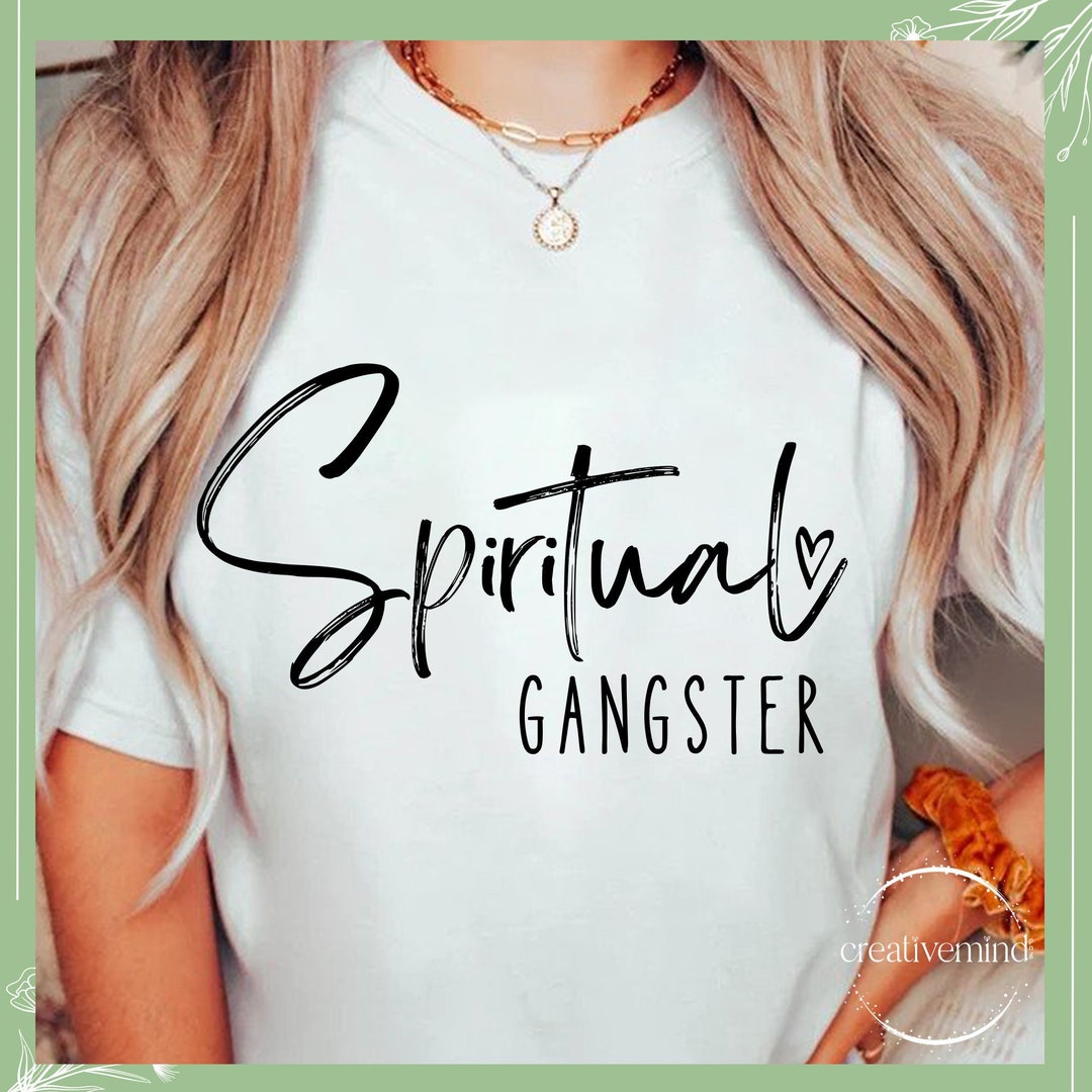 Spiritual Gangster Svg Christian Shirt Designs Christian - Etsy