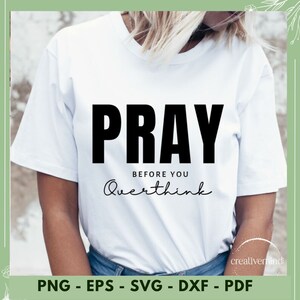 Pray Before You Overthink Svg, Pray on It Svg, Power in Prayer, Prayer ...